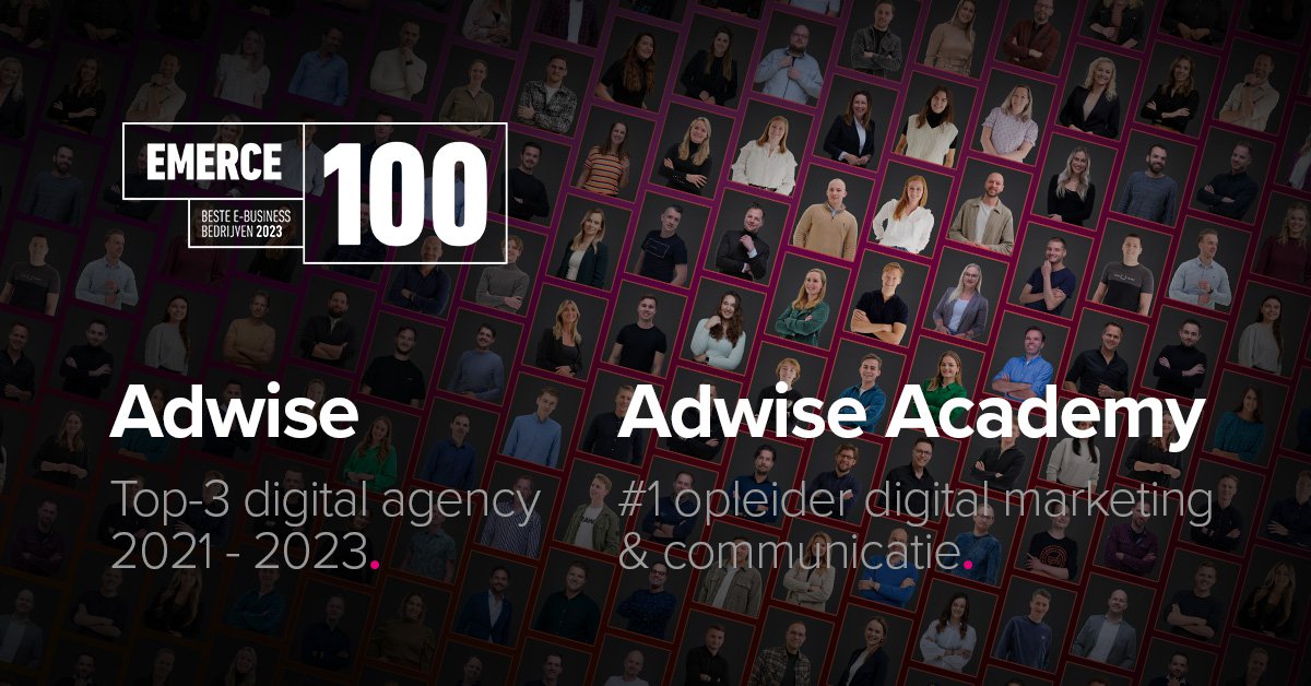 Emerce100 2023: Adwise in top-3 beste agencies, Adwise Academy beste ...