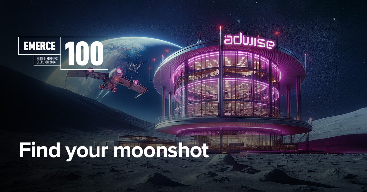 Find your moonshot I Geef je ambitie vleugels met Adwise - Your Digital Brain