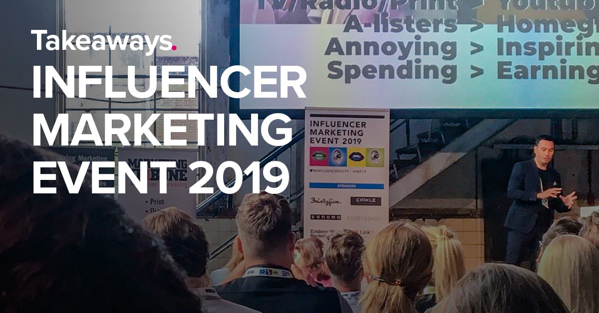 5 takeaways van het Influencer Marketing Event 2019