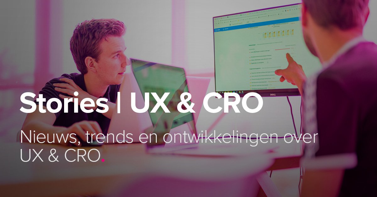 UX & CRO nieuws, trends en ontwikkelingen | Adwise - Your Digital Brain